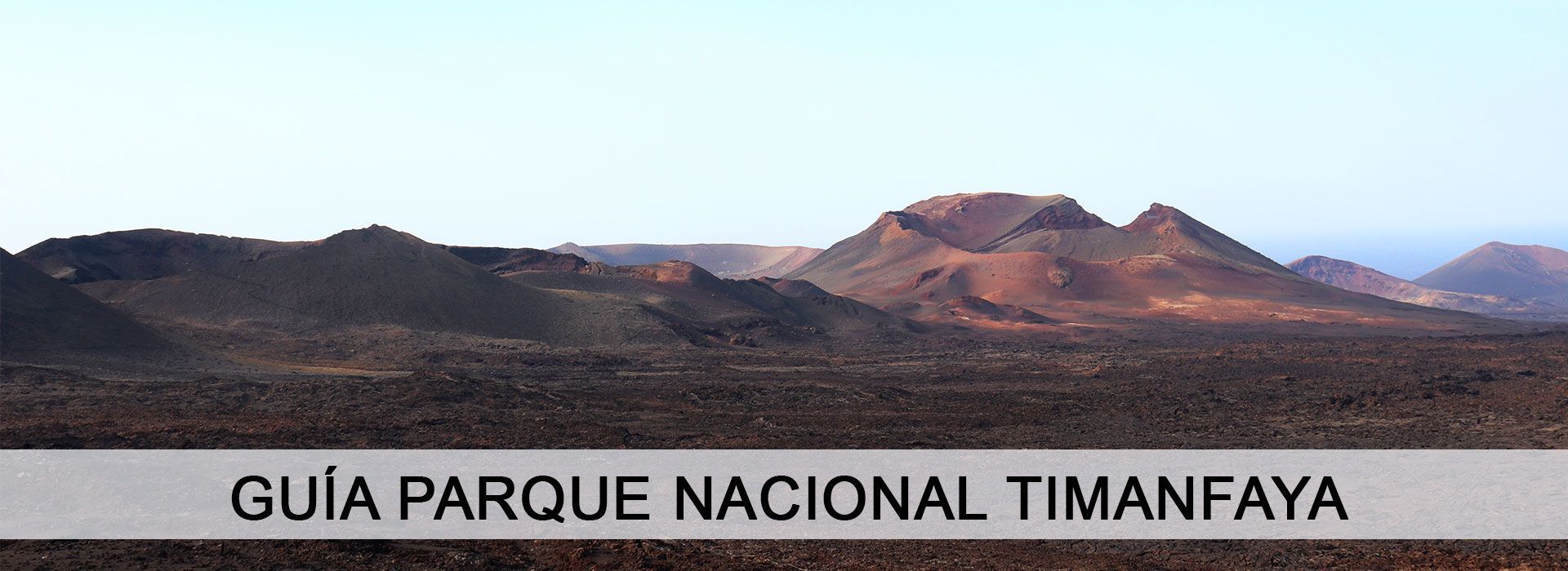 Parque Nacional de Timanfaya - Guía completa para tu visita